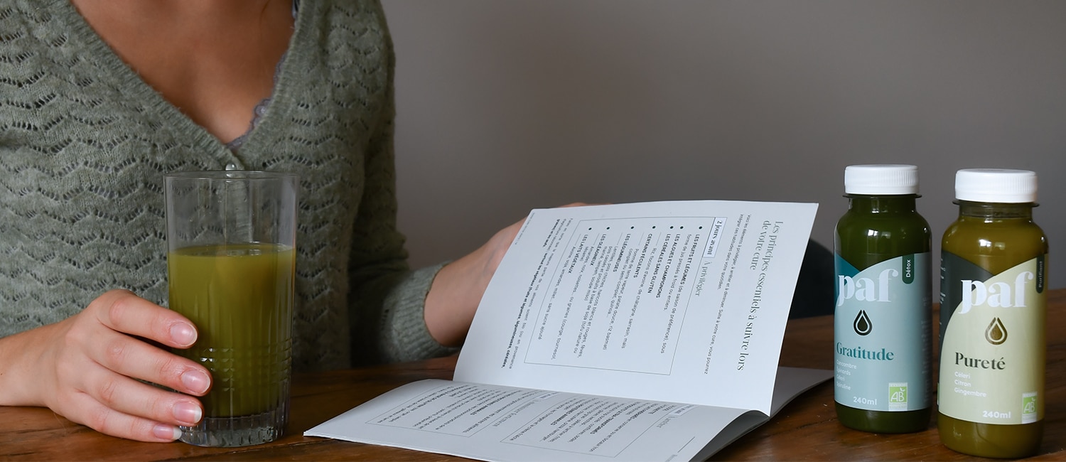 Pourquoi se lancer dans une Cure de jus ? | Les jus PAF